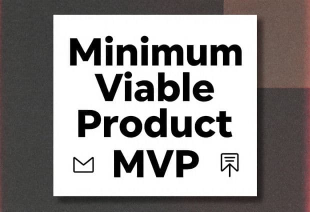 Minimum Viable Product (MVP): The Smart Way to Launch Your Business ...